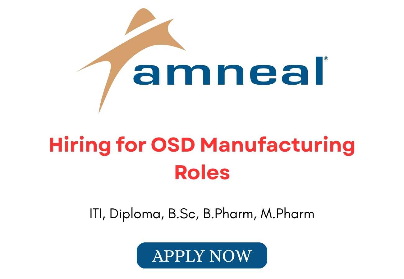 Amneal Pharmaceuticals Hiring for OSD Manufacturing Roles